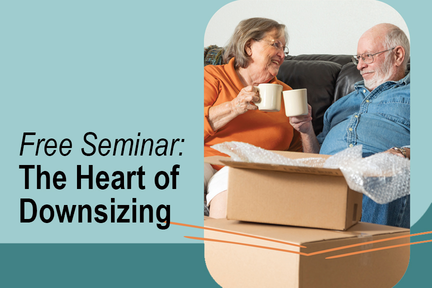 Free Seminar at Chapel Pointe: The Heart of Downsizing - News & Events | Chapel Pointe